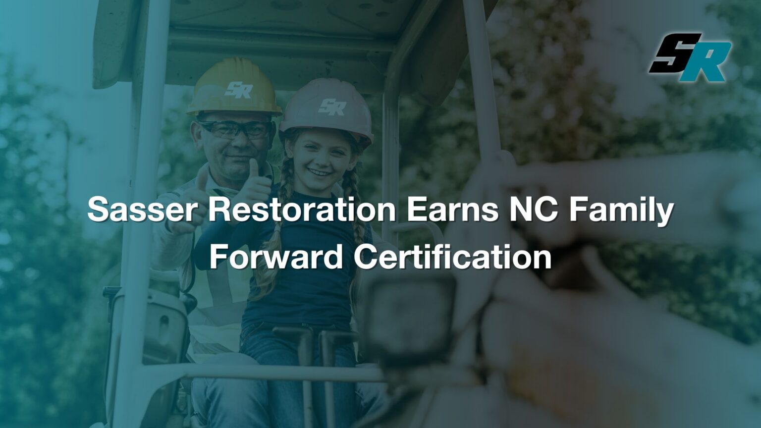 Sasser Restoration Earns NC Family Forward Certification - Sasser ...
